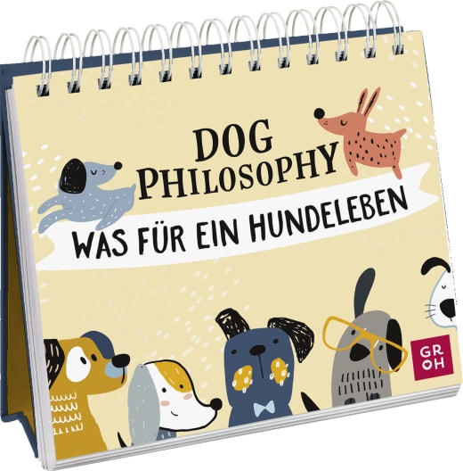 Dog Philosophy - Spiralaufsteller - 144 Seiten — Ossiladen I Kundenservice